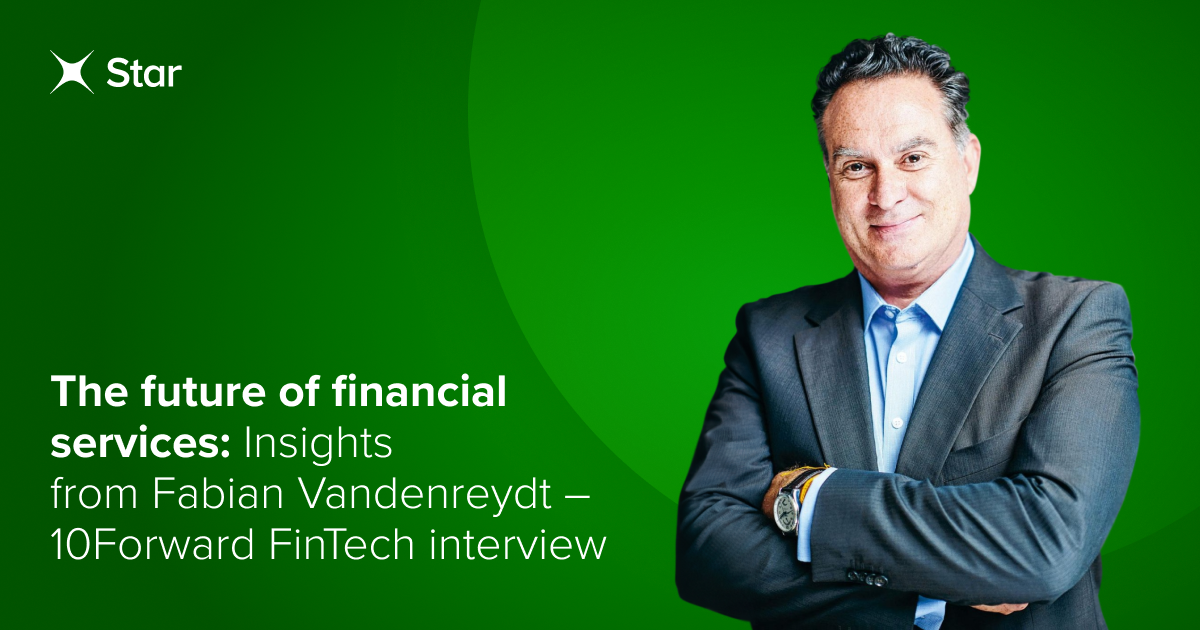 Future of Financial Services: Insights from 10Forward Interview | Star ...