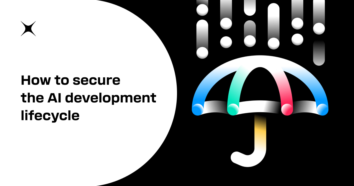 How to secure the AI development lifecycle | Star